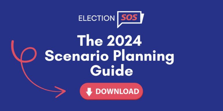 Our 2024 Scenario Planning Guide - Election SOS Our 2024 Scenario Planning Guide - Election SOS